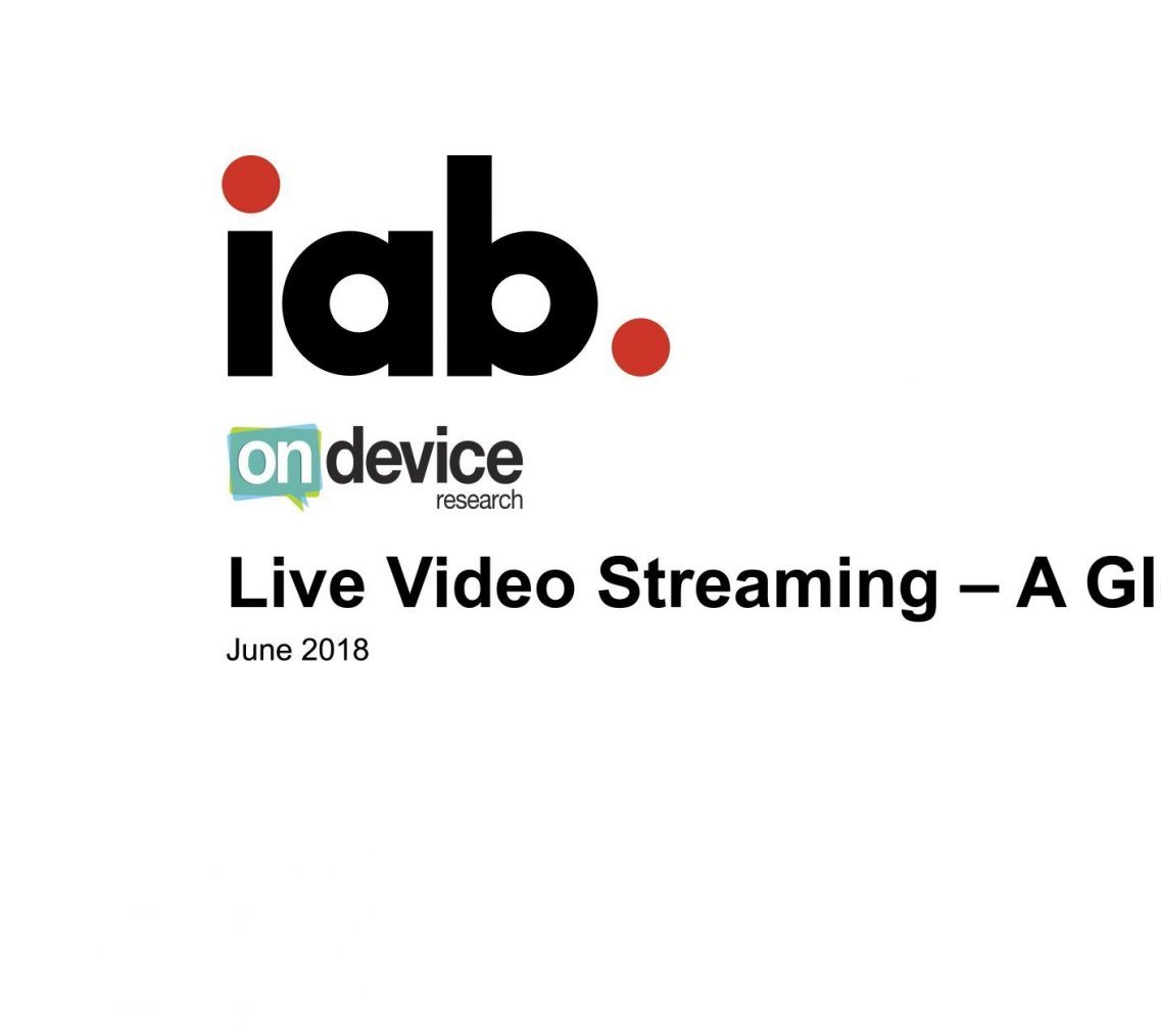 IAB LIVE VIDEO STREAMING GLOBAL RESEARCH - IAB MENA