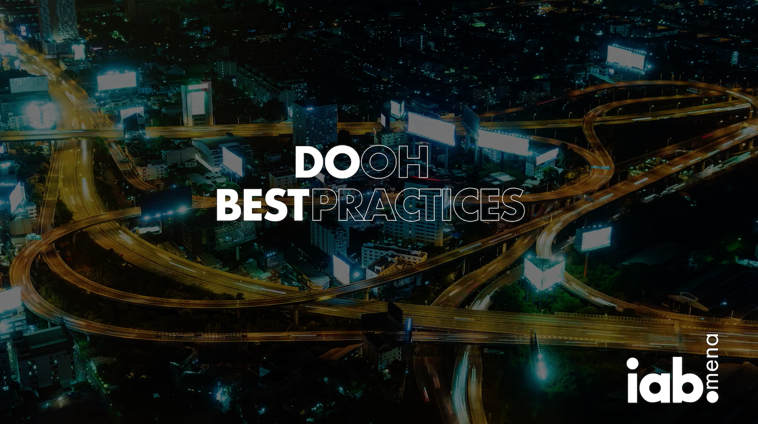 DOOH BEST PRACTICES - IAB MENA